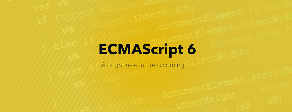 What’s new in ES6? How to use its functionalities? | by Merixstudio ...