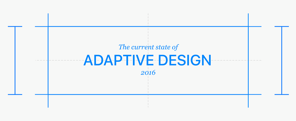 The Current State of Adaptive Design | by Charlie Deets | The Startup ...