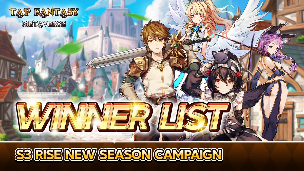 The Winner List Of S3 “Rise” Campaign | by Tap Fantasy | tapfantasy | Oct, 2022 | Medium