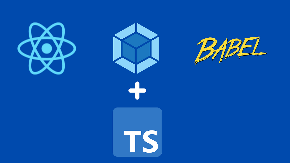 Setting Up React Babel Webpack And Typescript Without Create React App By Camilo Rincon Medium