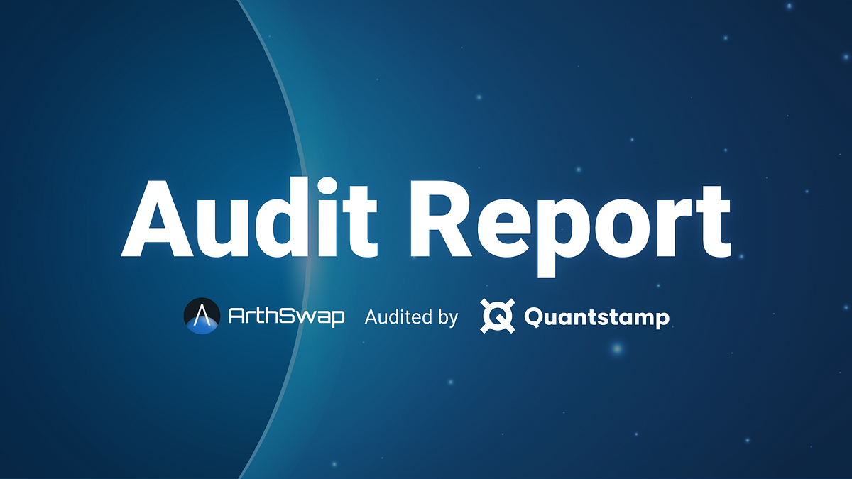 Quantstamp conducted a security audit of ArthSwap | by ArthSwap | Medium