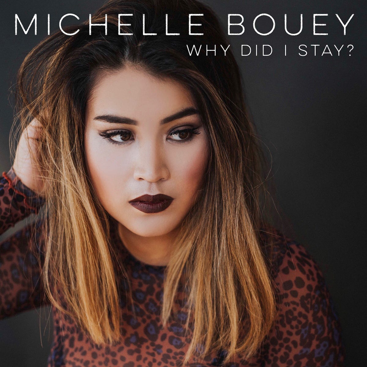 Interview with Michelle Bouey About Upcoming New Single: Why Did I Stay ...