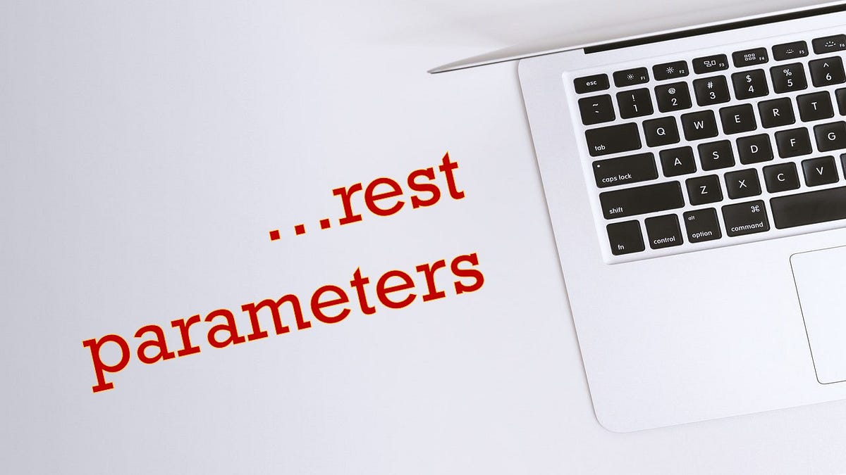 Rest Parameters Getting All Function Arguments Dynamically By 4857