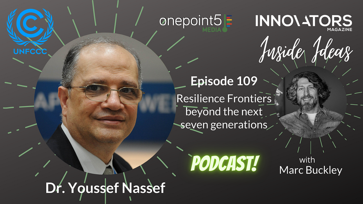 Dr. Youssef Nassef, UNFCCC on Inside Ideas | by Marc Buckley | Inside ...