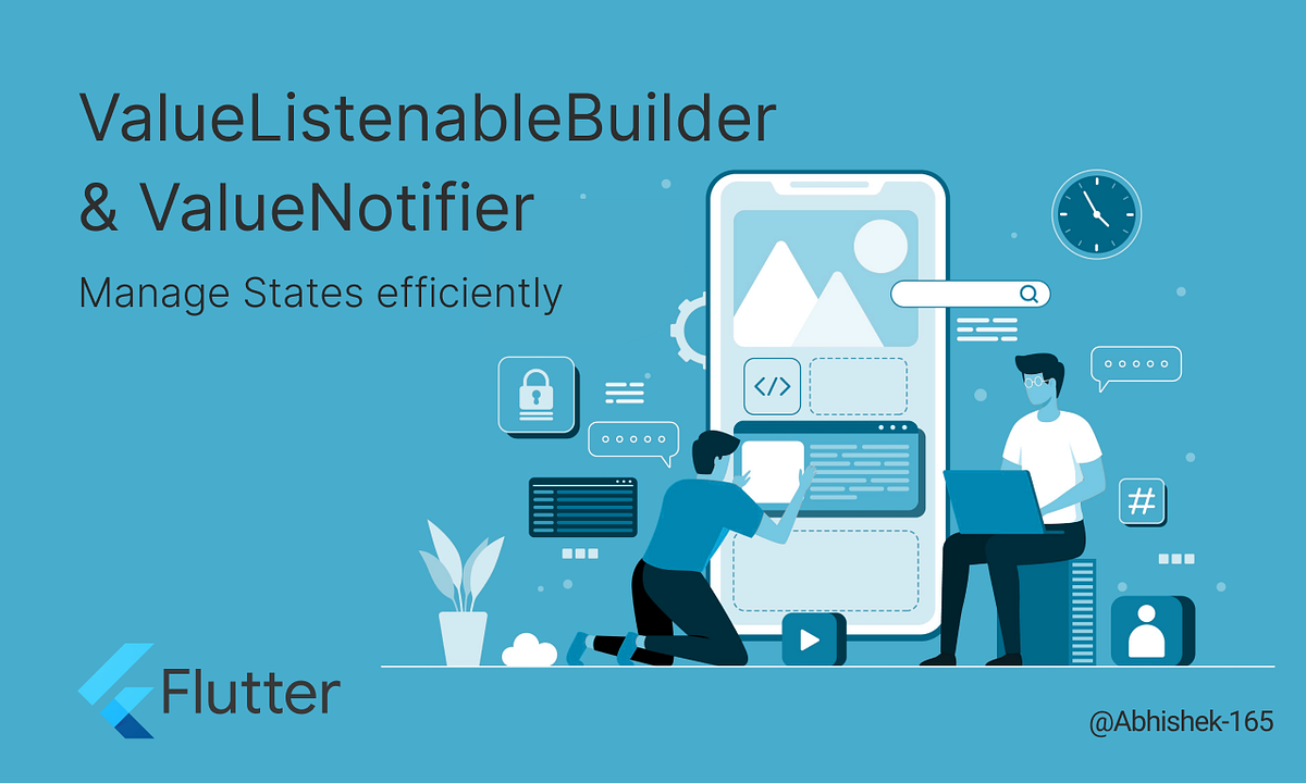 ValueNotifier and ValueListenableBuilder in Flutter | by Abhishekdixit | Jan, 2023 | Medium