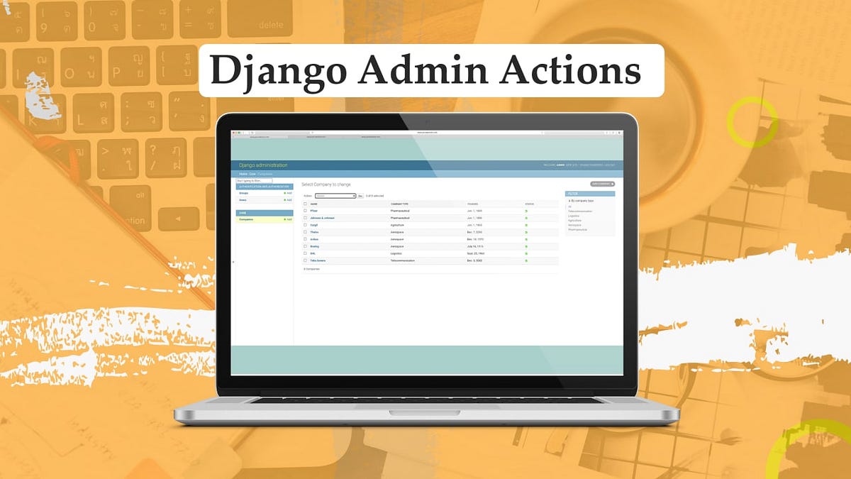 Custom Django Admin Actions Django Admin Actions Allows Us To Make By Sevdimali Dec 2022 6654