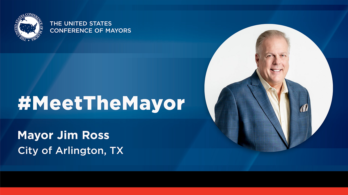 Meet the Mayor: Jim Ross. The U.S. Conference of Mayors… | by United ...
