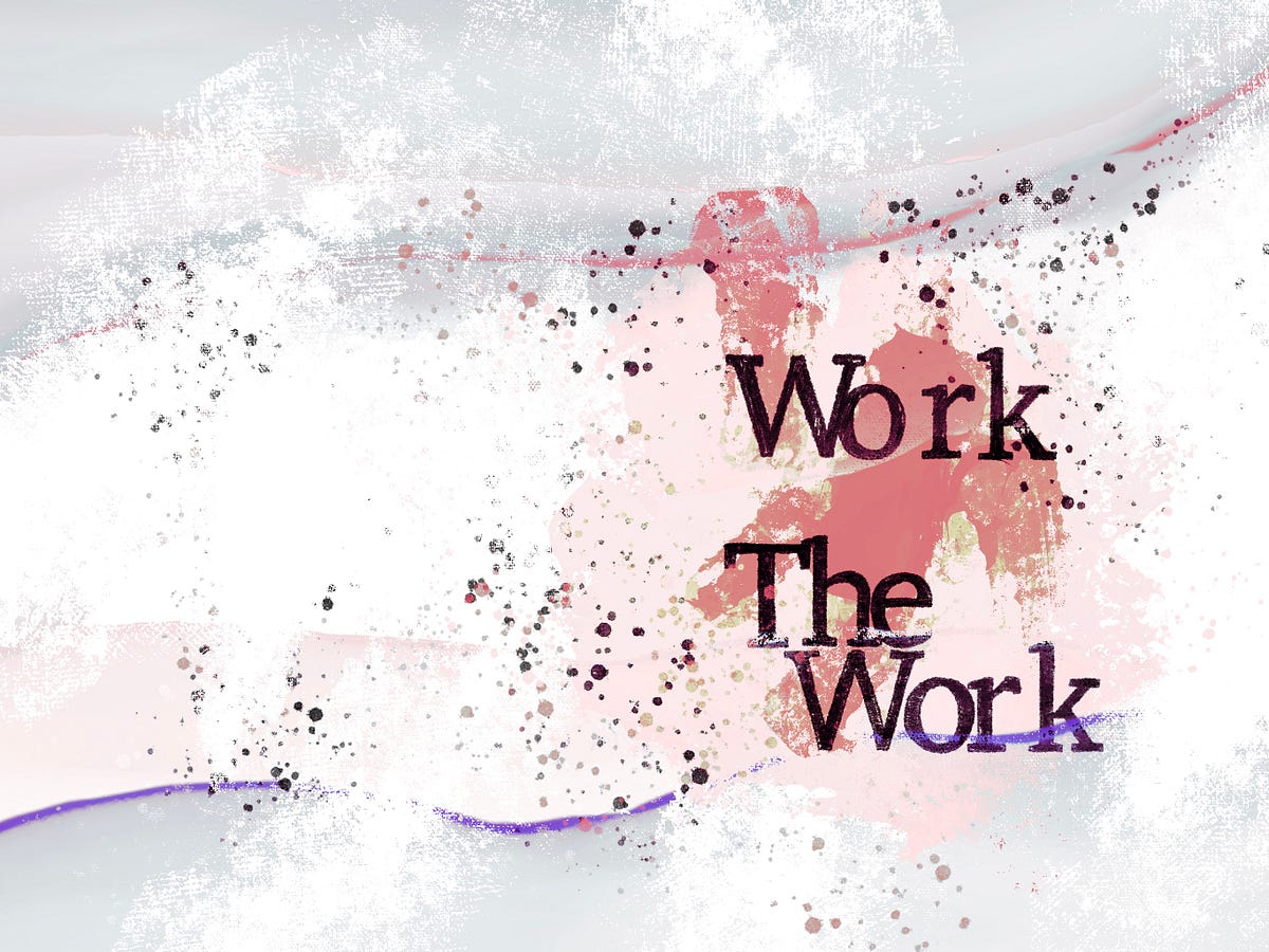 Work The Work - Matt Doyle - Medium