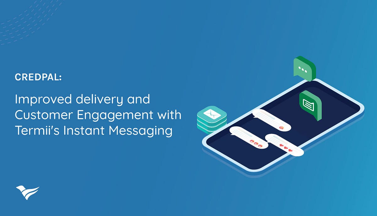 Credpal’s Improved Customer Engagement and Satisfaction with Termii’s ...