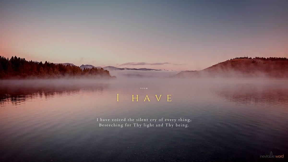 I Have. Poem | by Mahesh CR | Inevitable Word | Medium