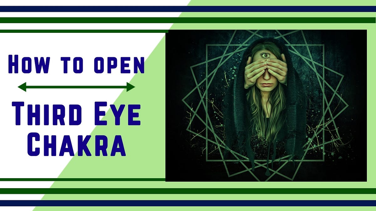 How to Open Third Eye Chakra (Ajna) | by Mark Stainer | iMeditation ...