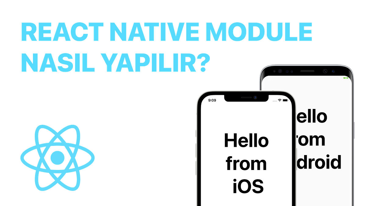 React Native Module nasıl yapılır? | by Zafer Ayan | Fiba Tech Lab | Medium