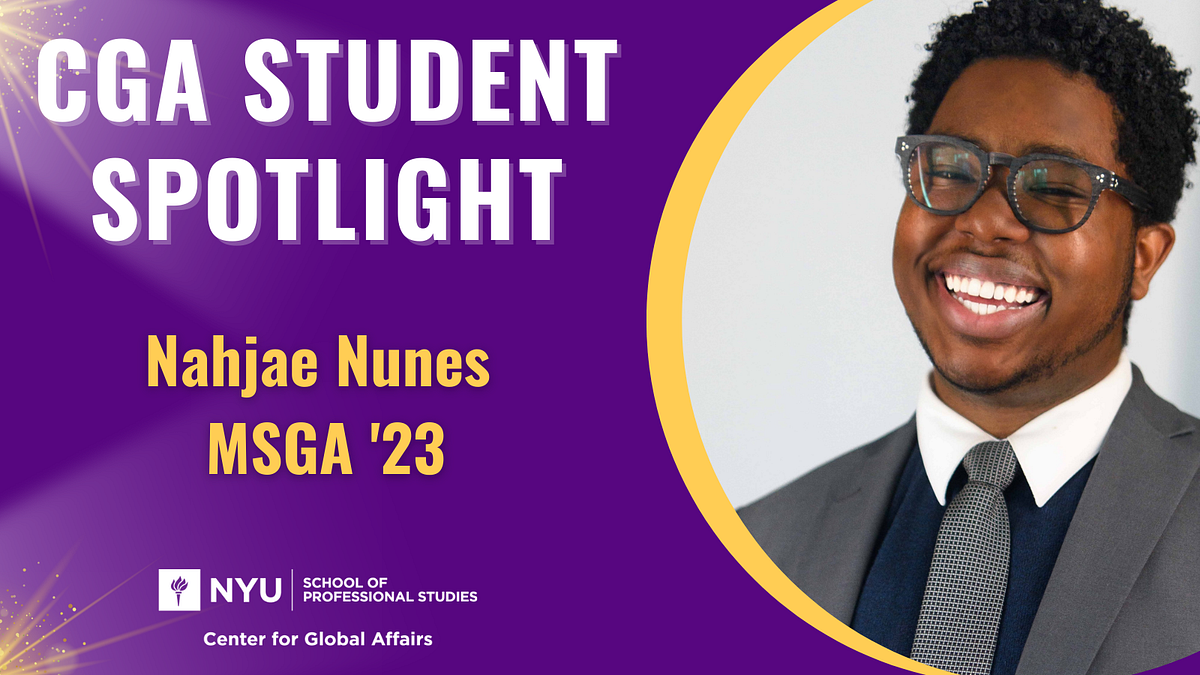 CGA Student Spotlight: MSGA Student Nahjae Nunes - NYUSPSCGA - Medium