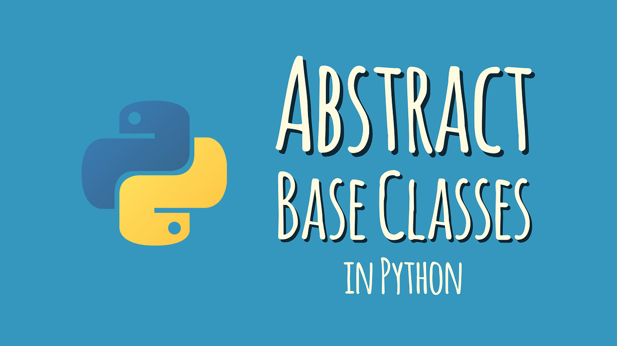  Know Your ABC s In Python ABCDEFG well Not That Kind Of ABC By 