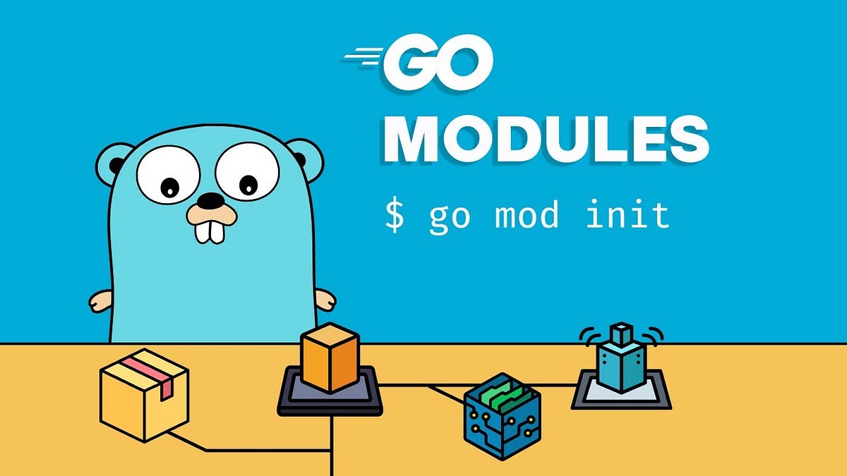 GO modules: go mod and go111module definitive guide | by Course Probe | Medium