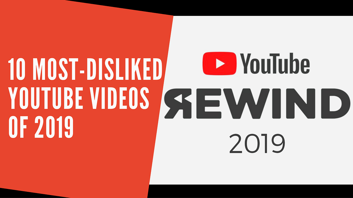 10 Most Disliked YouTube Videos of 2019 | by SocialBook.io | SocialBook ...