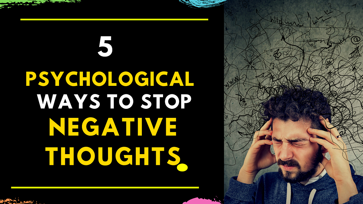 How To Stop Negative Thoughts (Negative Thinking) |Life Psychology ...