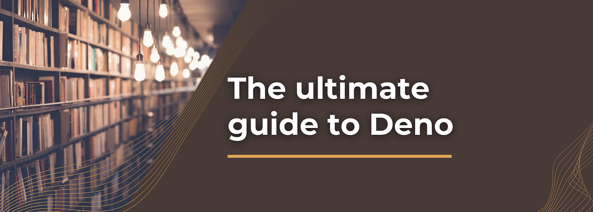 A guide to Deno | The JS runtimes