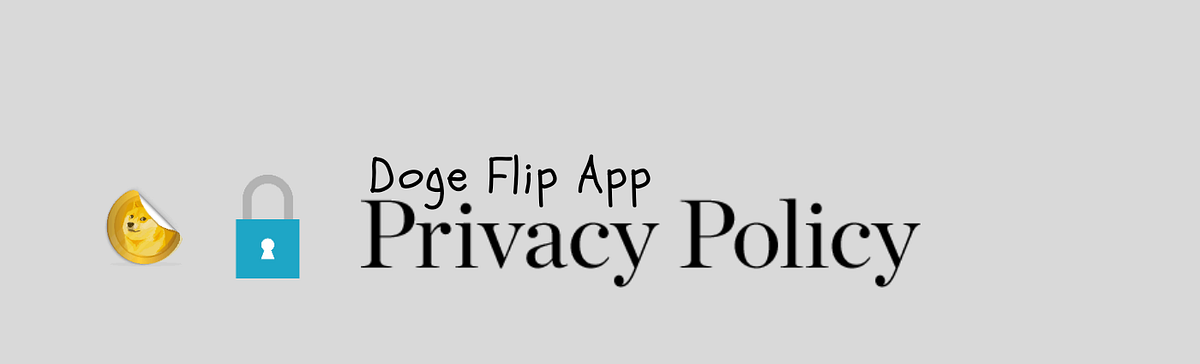 Doge Flip | Privacy Policy. FF Inc. built the Doge Flip app as a… | by ...