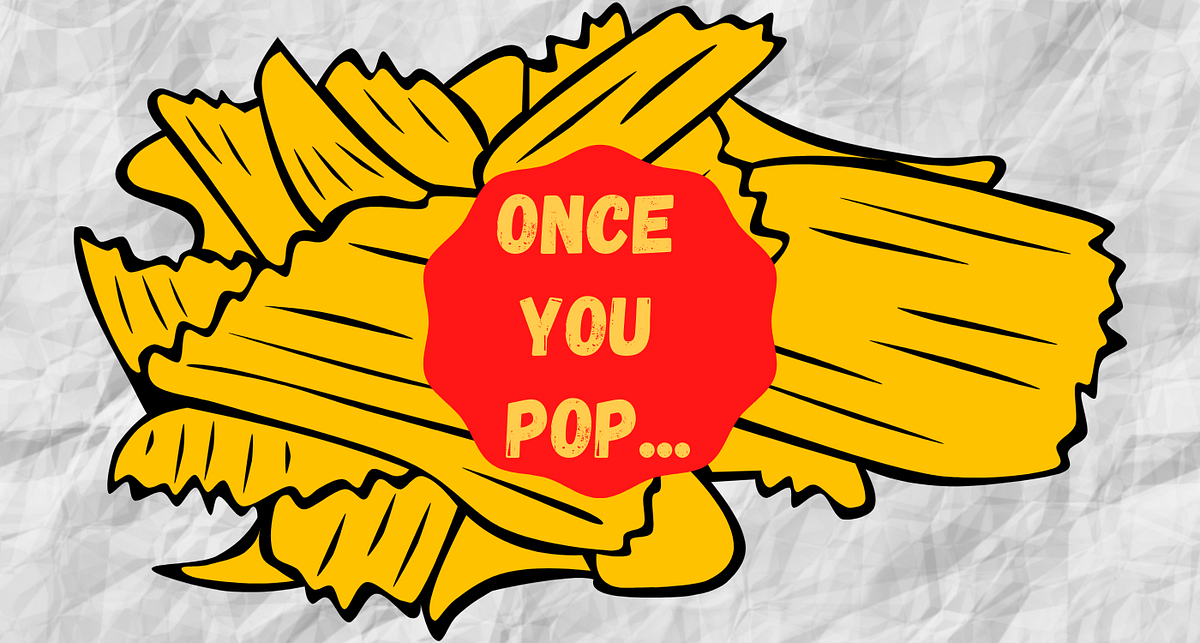 'Once you POP you can’t STOP' | The Pringles Effect by Thushan ...