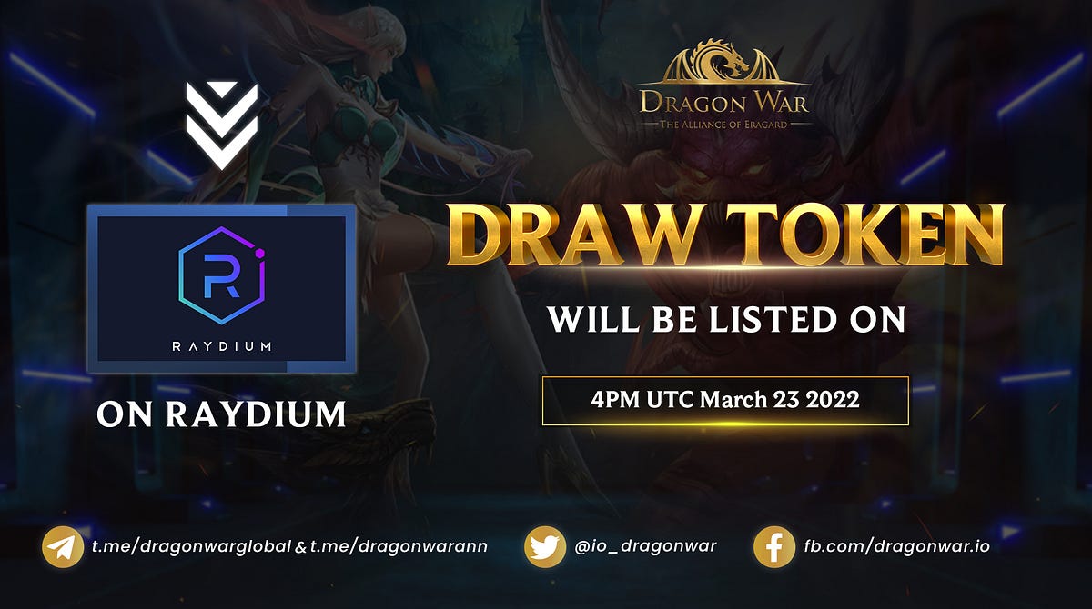DRAW TOKENS LISTING IS COMING SOON | by DragonWar Official | Mar, 2022 ...