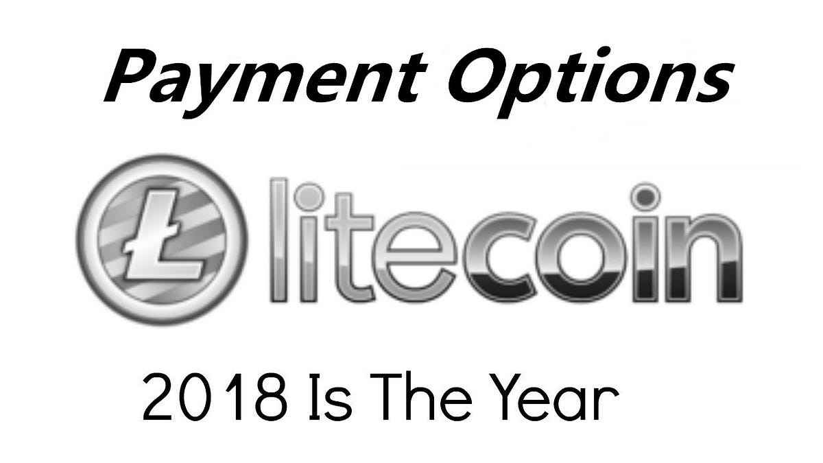 Litecoin Payments are Starting Quietly | by Sarah Tyler | Medium