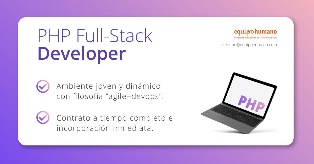 Buscamos DESARROLLADOR PHP FULL-STACK | by Equipo Humano SL | Medium