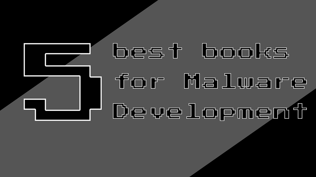 The 5 Best Books for Malware Development | by Mitch Edwards | Medium