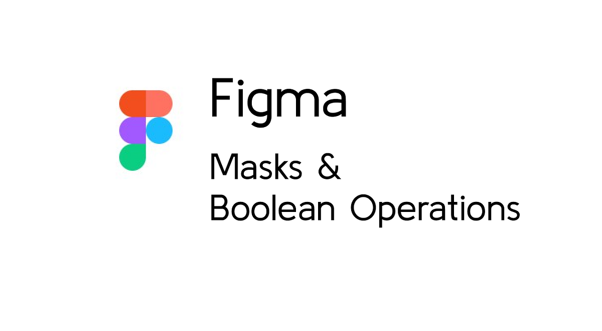 Figma Masks And Boolean Operations Blog Blog Medium