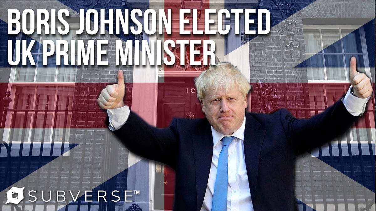 “No Deal Brexit” Boris Johnson Elected UK Prime Minister | by Subverse ...
