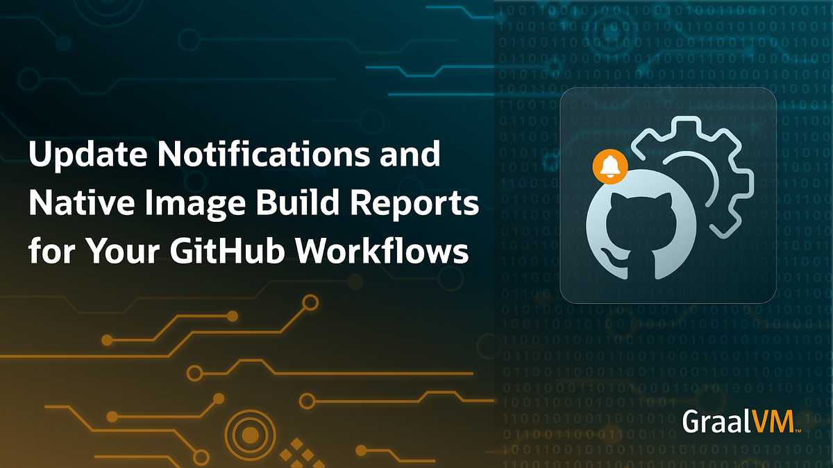 New Features of the GitHub Action for GraalVM | by Fabio Niephaus | graalvm