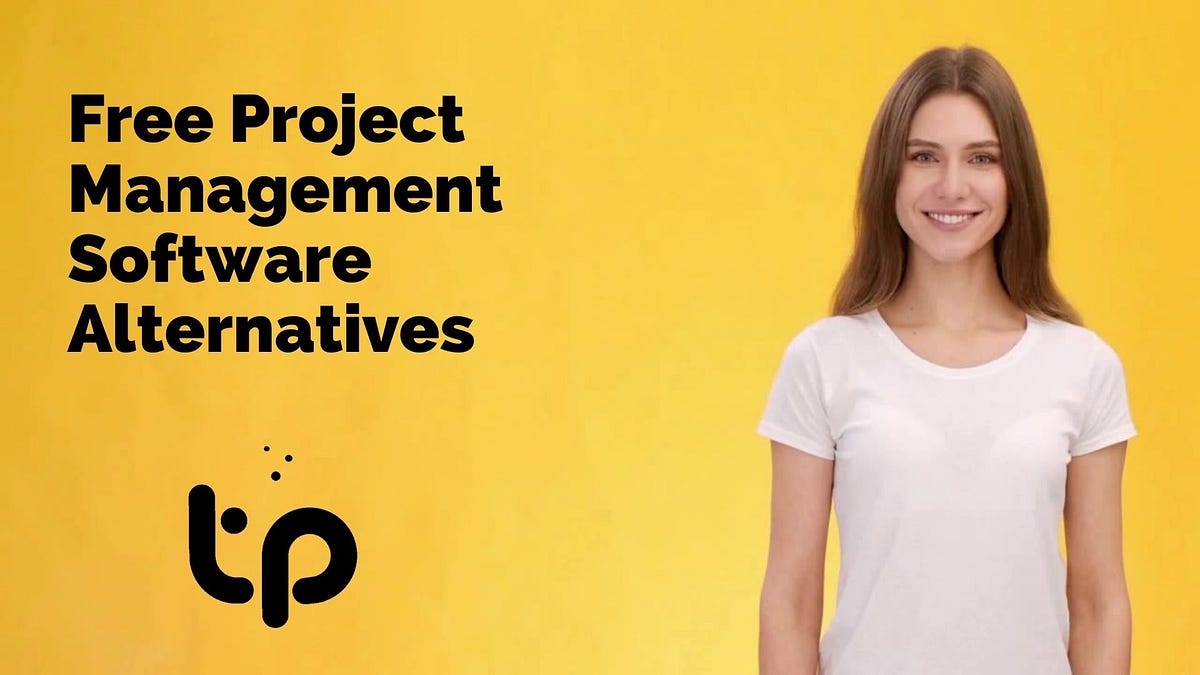 Free Project Management Software Alternatives - James Miller Hill - Medium