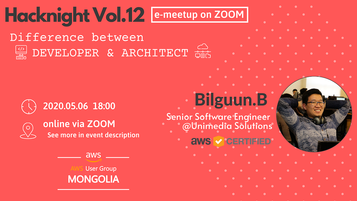 Hack Night Vol.12: Developer vs Architect | by FIBO CLOUD | awsmongolia | Medium