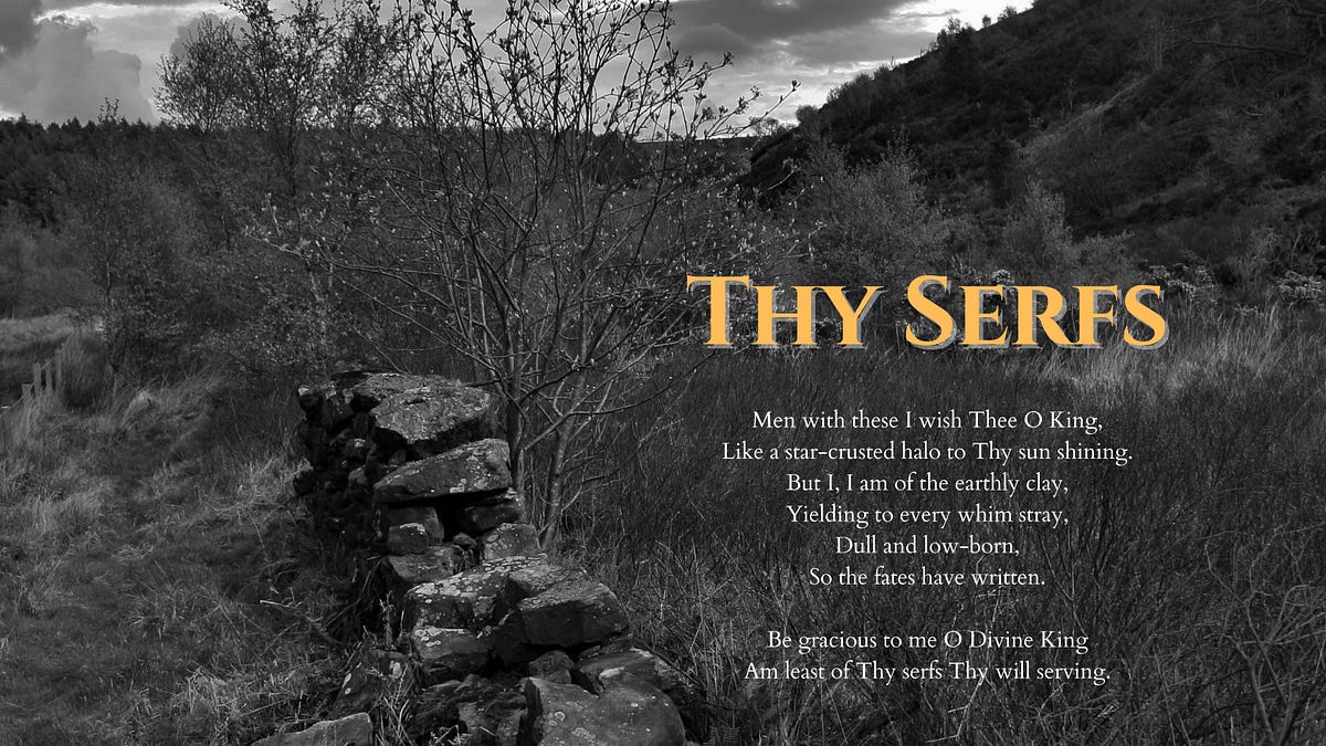 Thy Serfs. Poem — An Invocation to the Master #282 | by Mahesh CR ...