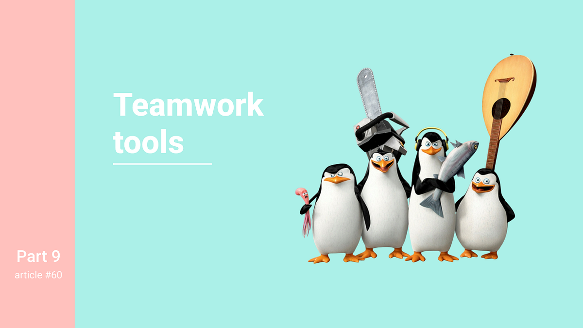 Teamwork tools. Magical guide about #productmanagement… | by ...