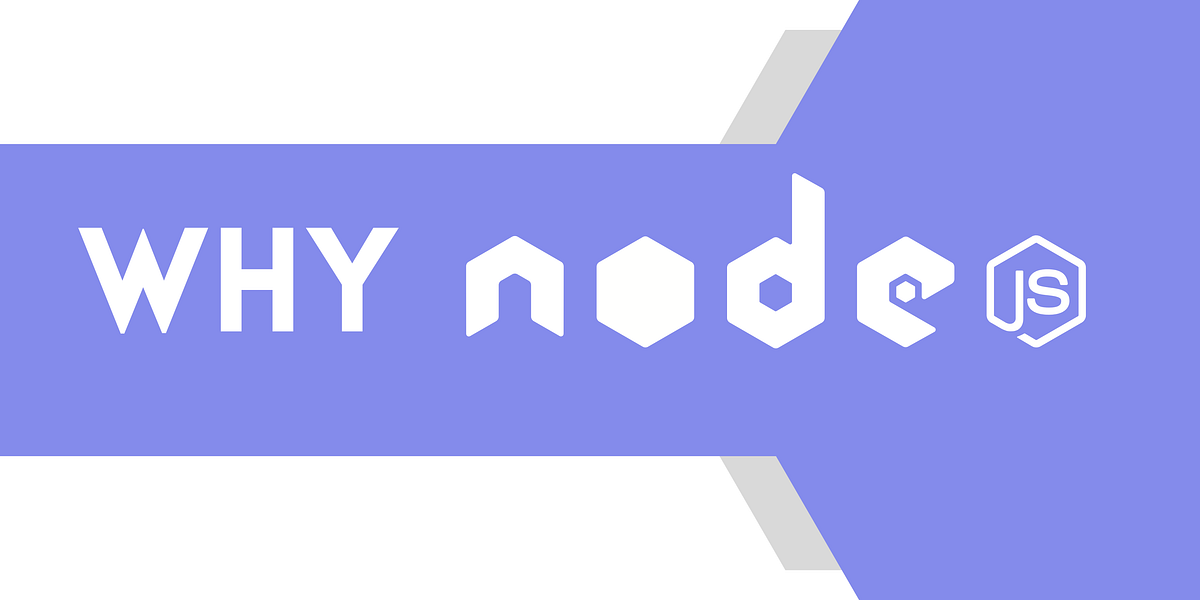 Why Choose Nodejs For Your Next Web Application Development Project? | by Sefali Warner ...