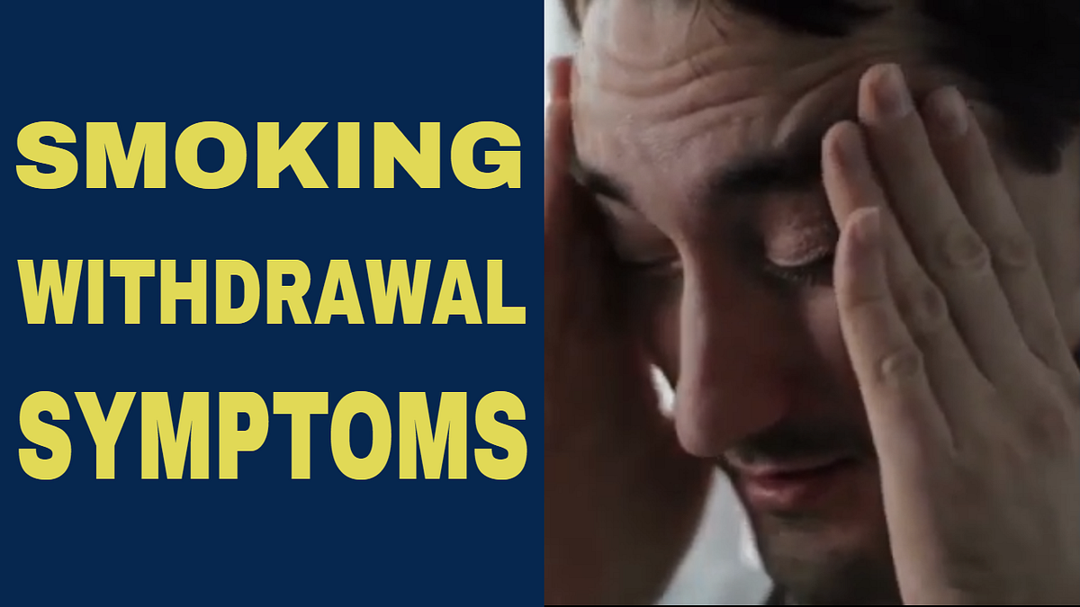 4 Withdrawal Symptoms in Your Quest to Stop Smoking | by Healthyrrific ...