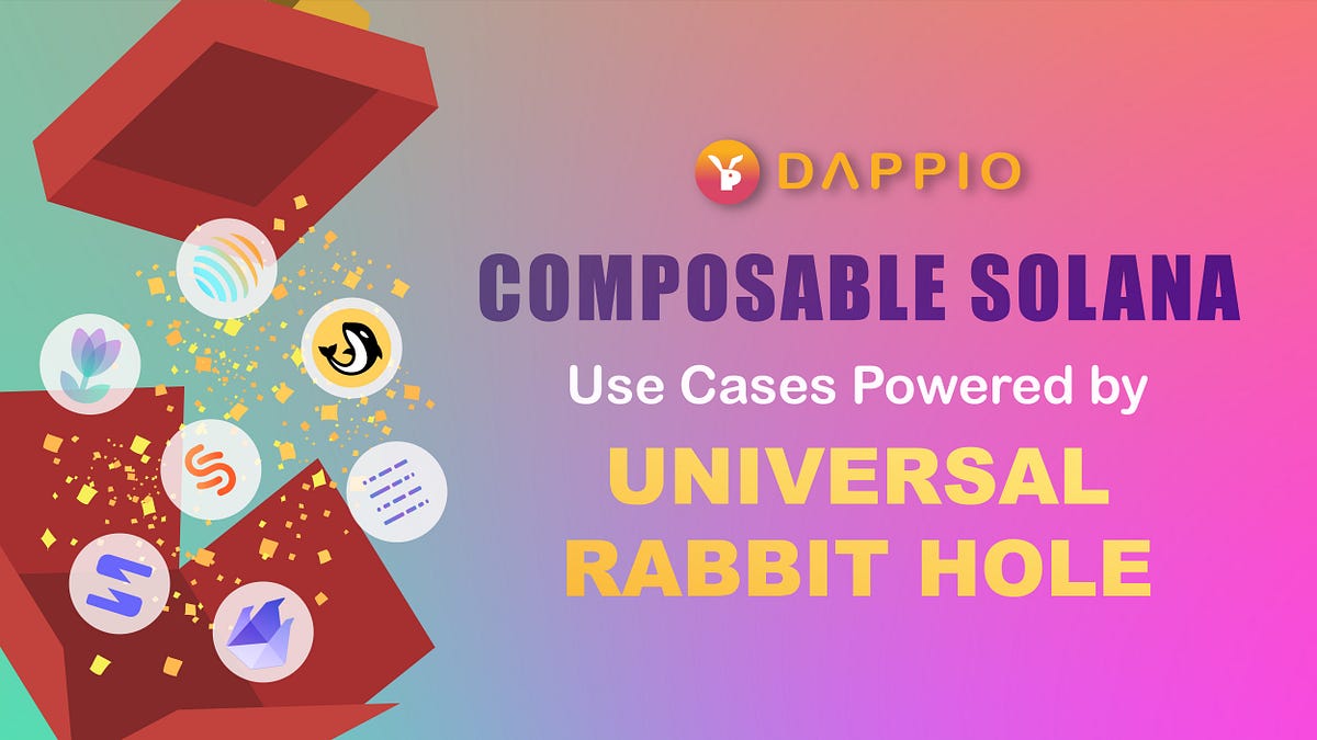 Composable Use Cases of Universal Rabbit Hole | by Dappio-MC | Dappio ...