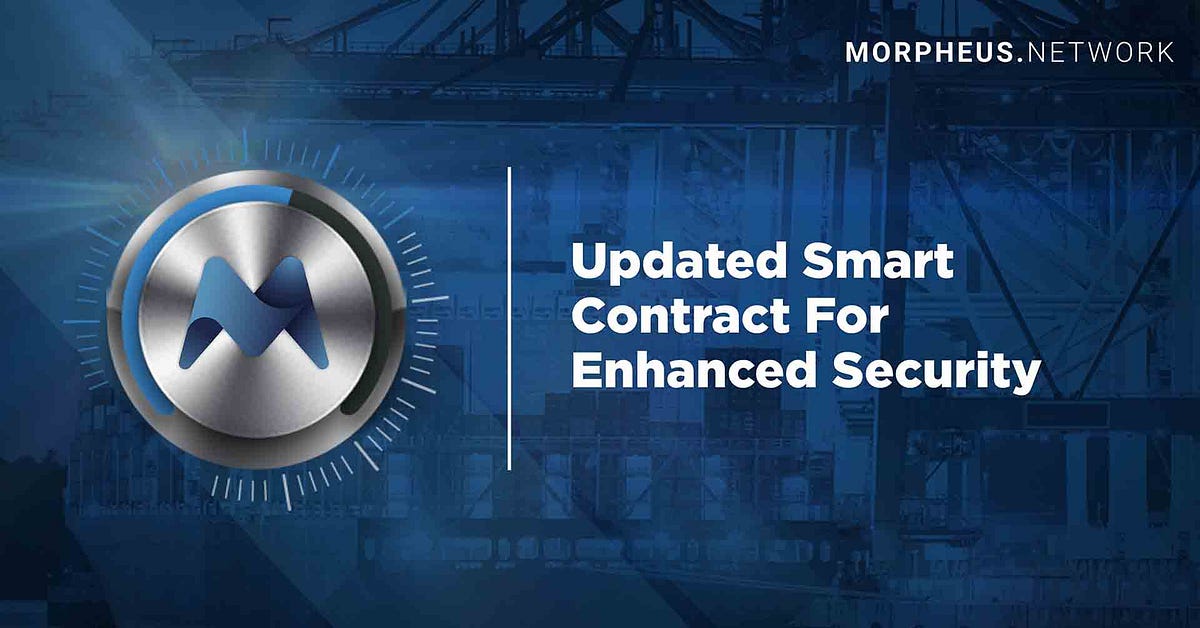 Morpheus.Network Smart Contract Set For An Update For Enhanced Security ... Morpheus.Network Smart Contract Set For An Update For Enhanced Security ...