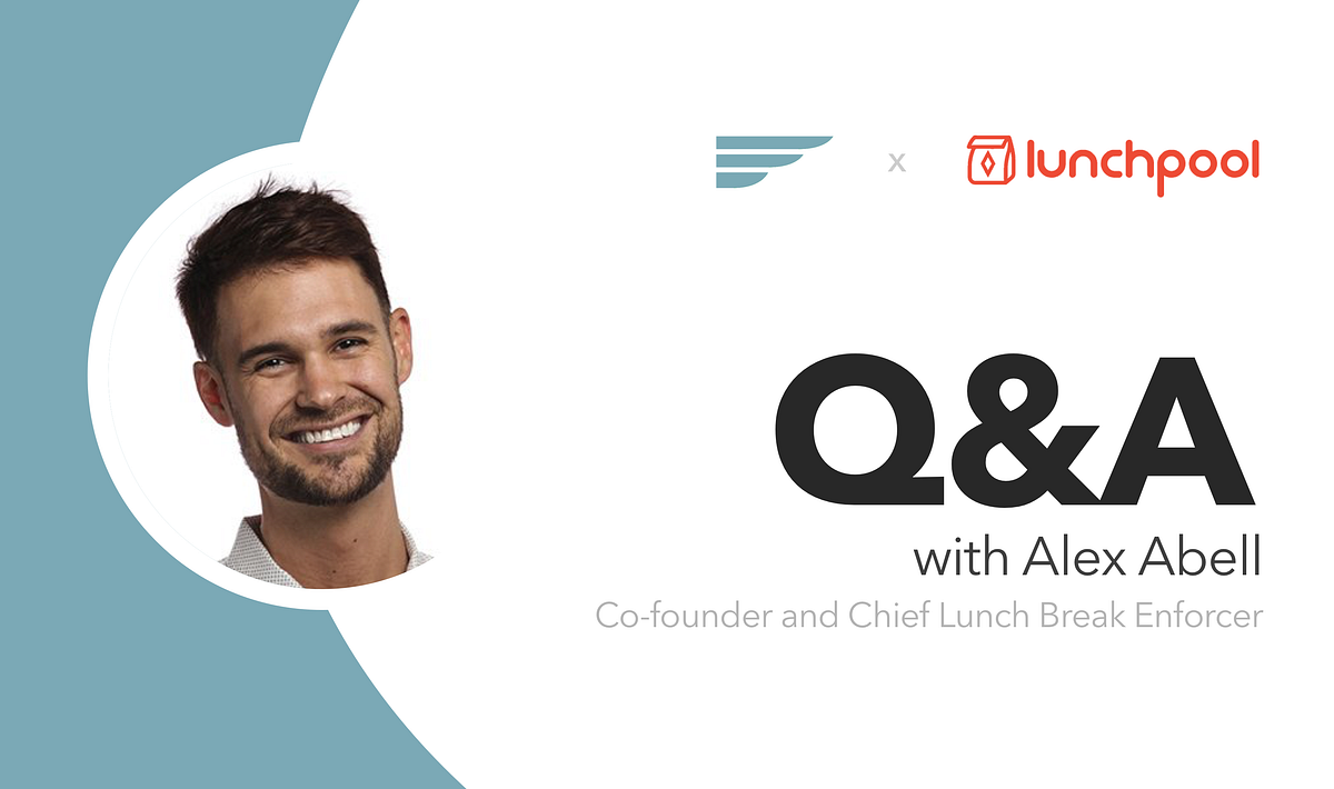 Remote Q&A: Alex Abell of Lunchpool | by Nico Ghibaudy | Ripple | Medium