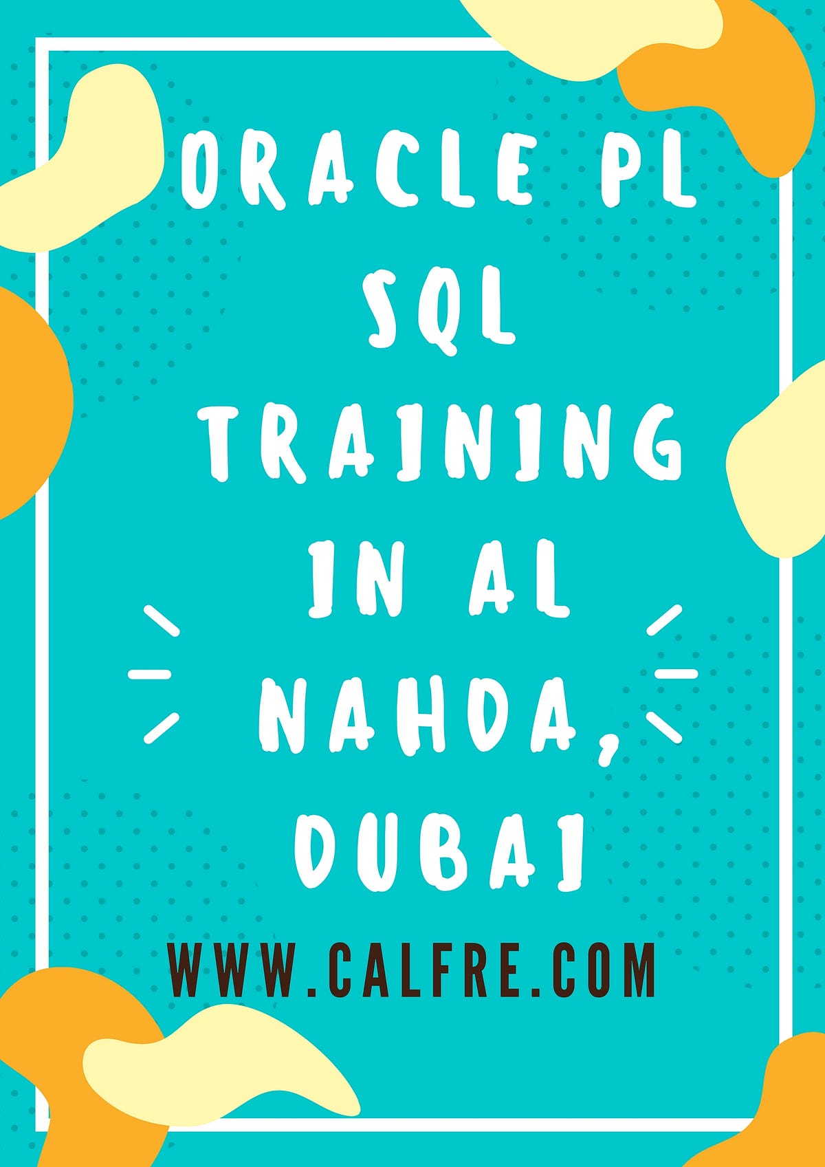 Oracle Pl Sql Training In Al Nahda Duba By Calfre 503 Medium