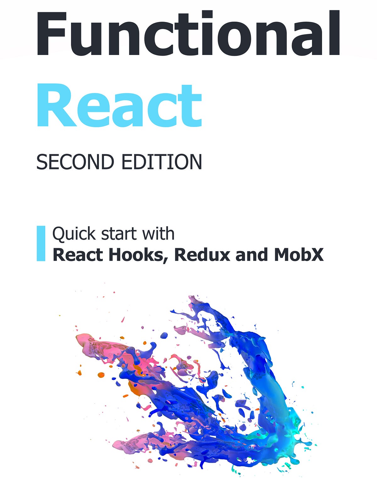 Functional React 2nd Edition Quick Start With React Hooks Redux And By Cristian Salcescu