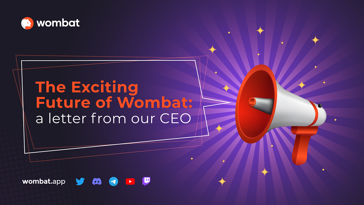 The exciting future of Wombat: a letter from our CEO | by Adrian Krion ...