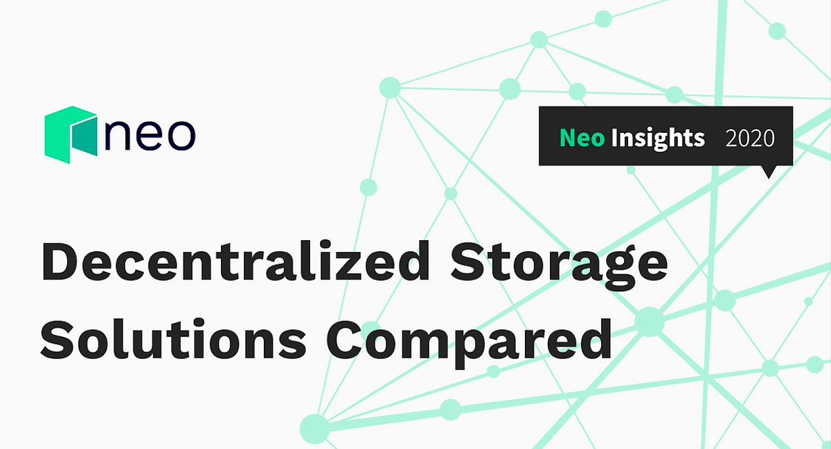 Neo Insights — Decentralized Storage Solutions Compared | by Neo | Neo ...