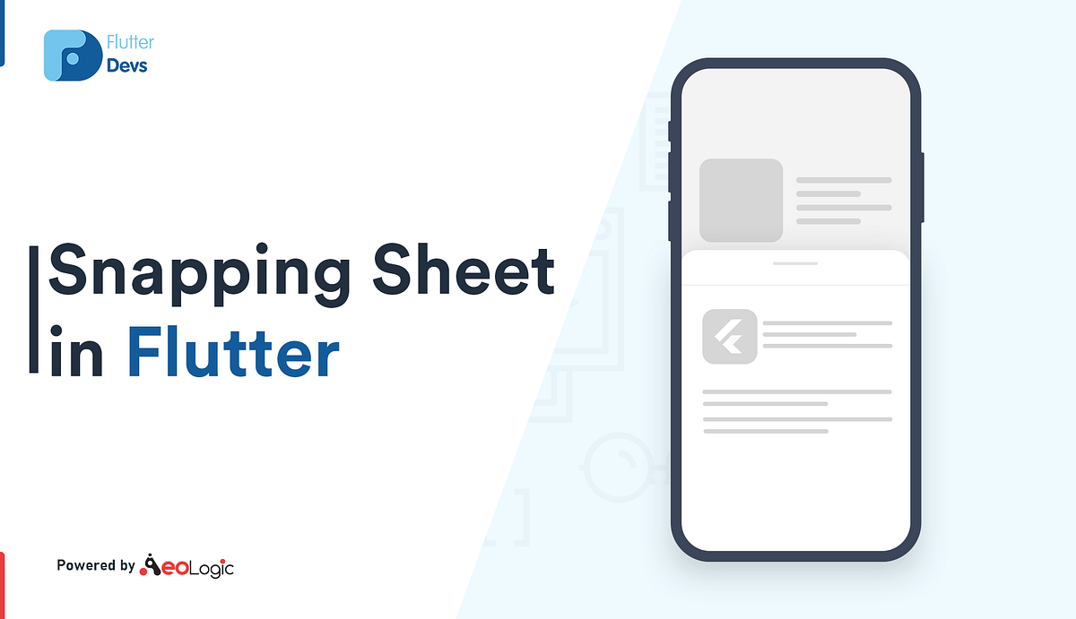 Snapping Sheet In Flutter. The flutter widget is built using a… | by Naveen Srivastava | FlutterDevs