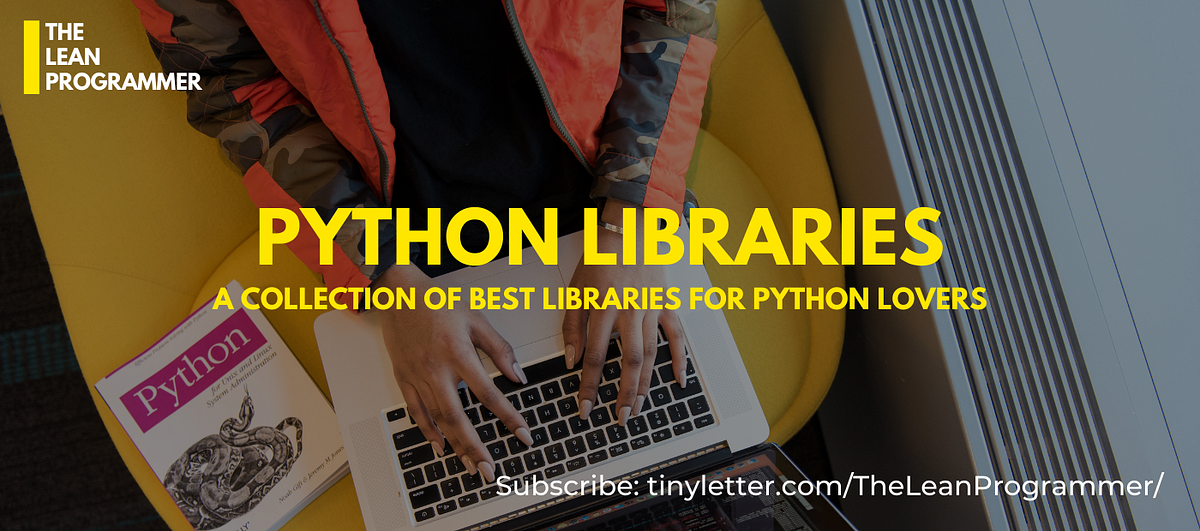 Best Python Libraries you should not miss if you’re a Python Enthusiast ...