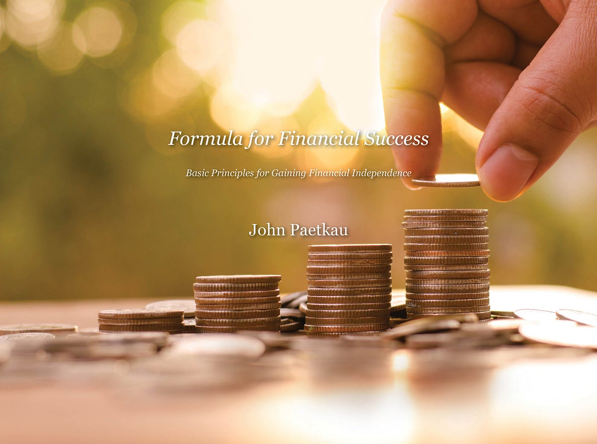Formula for Financial Success. Basic Principles for Gaining Financial ...