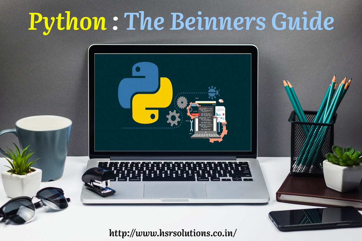 Python: The Beginning. The Journey From Python to Machine… | by ...