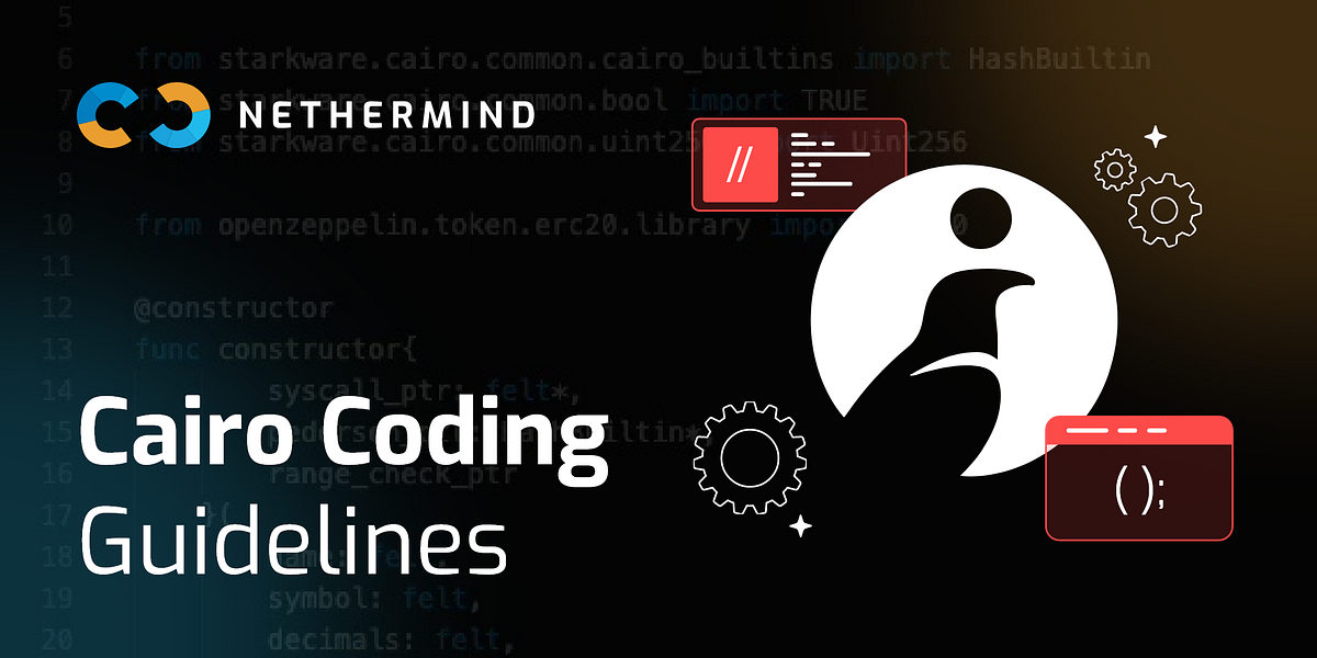 Cairo Coding Guidelines. by Massil Achab and Kalzak. | by Massil Achab | Nethermind.eth | Medium