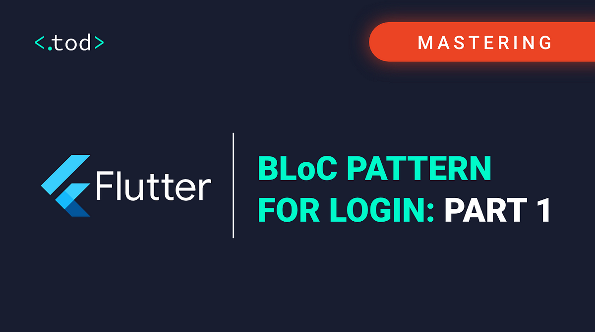 Mastering Flutter Bloc Pattern For Login Part 1 By Enrico Ori